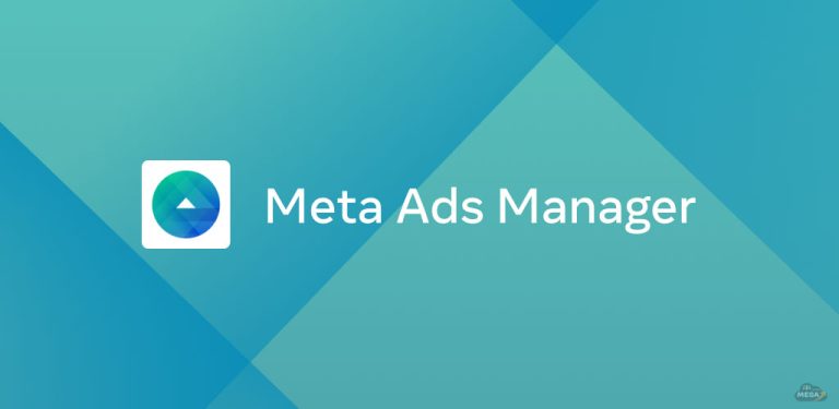 برنامج مدير إعلانات فيسبوك Meta Ads Manager – ميجا أب